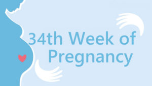 34 Weeks Pregnant Symptoms and Signs - Pregnancy Week by Week